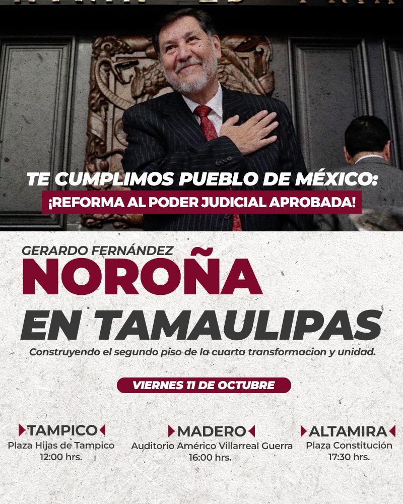 Noroña encabezará asambleas en las plazas de Tampico, Ciudad Madero y ...